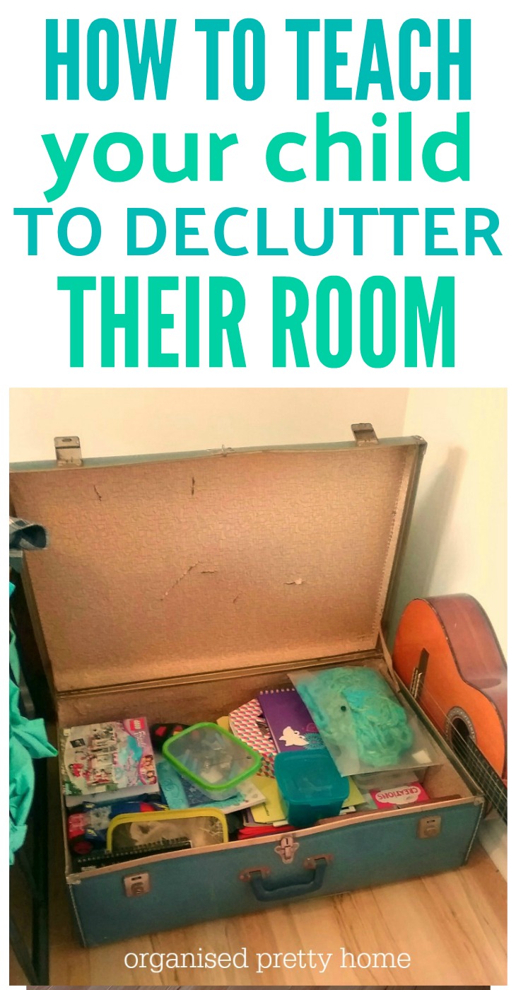 Teach Your Kids To Declutter Their Room - Organised Pretty Home